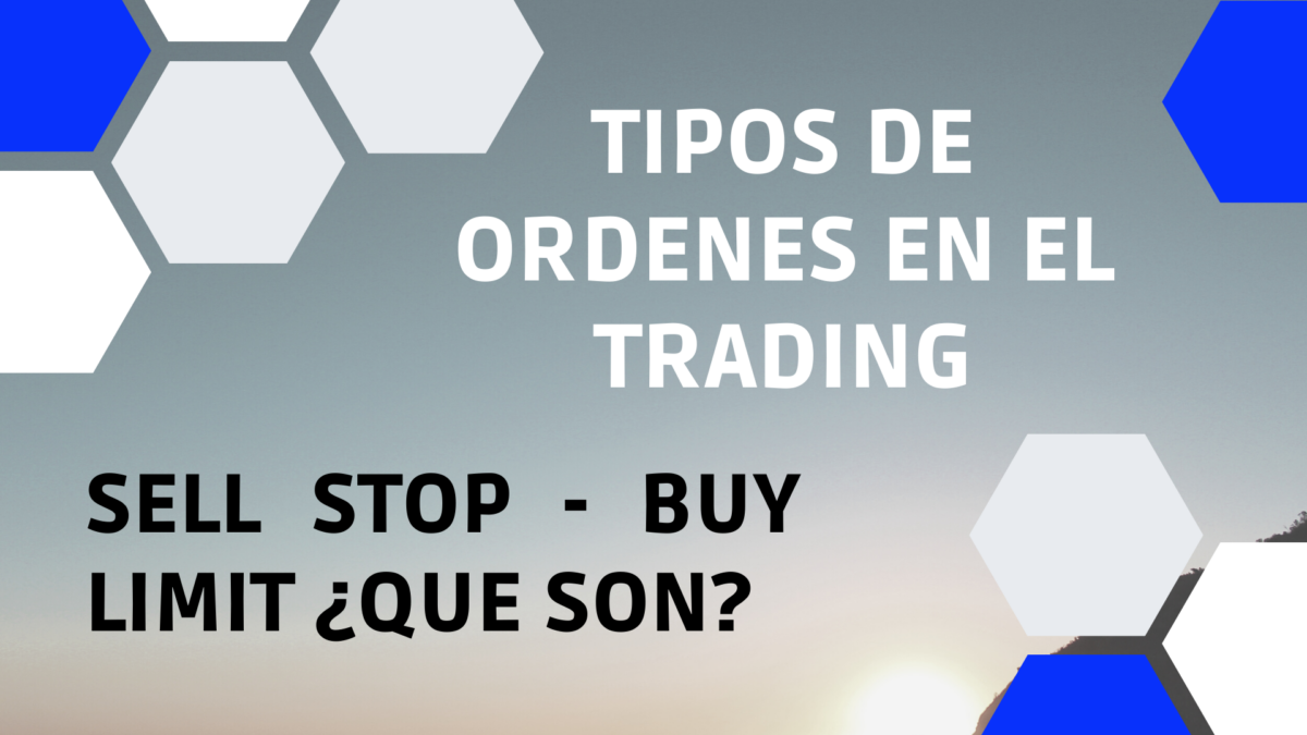 ️ Ordenes Sell Sopt Sell Limit Buy Stop Buy Limit